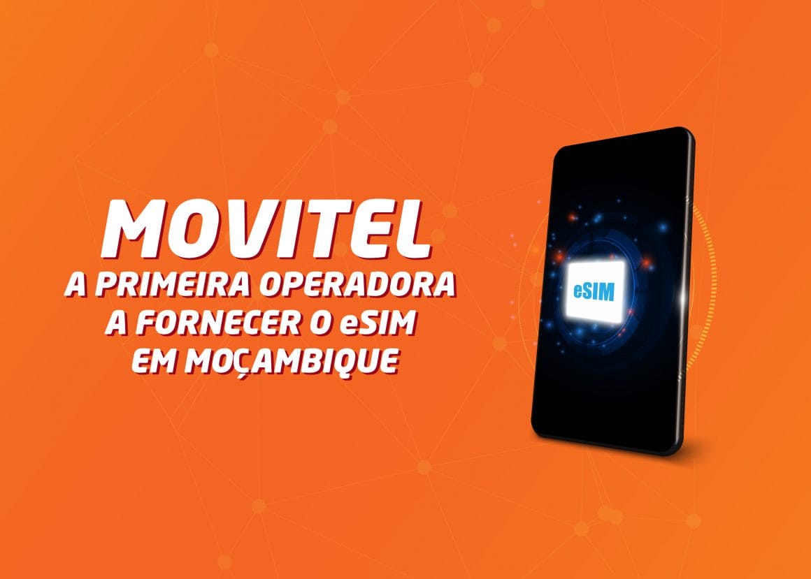 Movitel: a primeira operadora a fornecer eSIM em Moçambique
