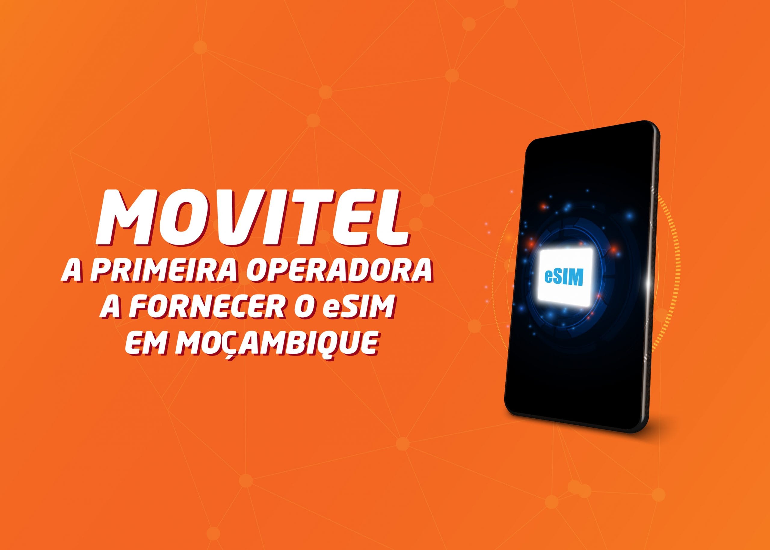 Movitel: a primeira operadora a fornecer eSIM em Moçambique